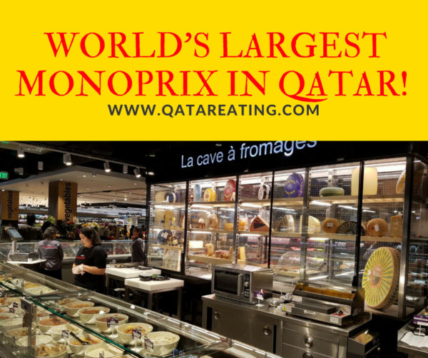Monoprix opens world's largest hypermarket in Festival City! - Qatar Eating